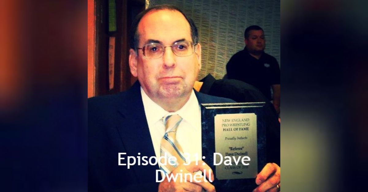 Episode 31: Dave Dwinell | Dan and Benny In the Ring
