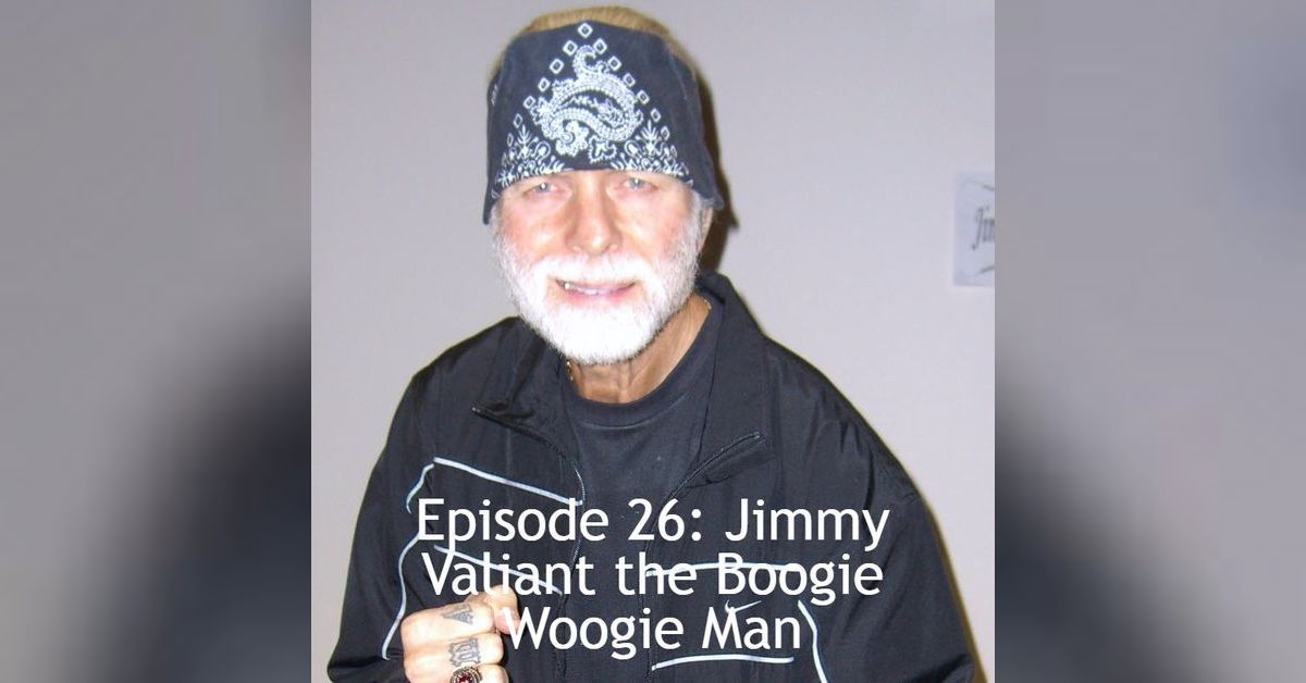 Dan and Benny In the Ring Podcast - Episode 26: Jimmy Valiant the ...