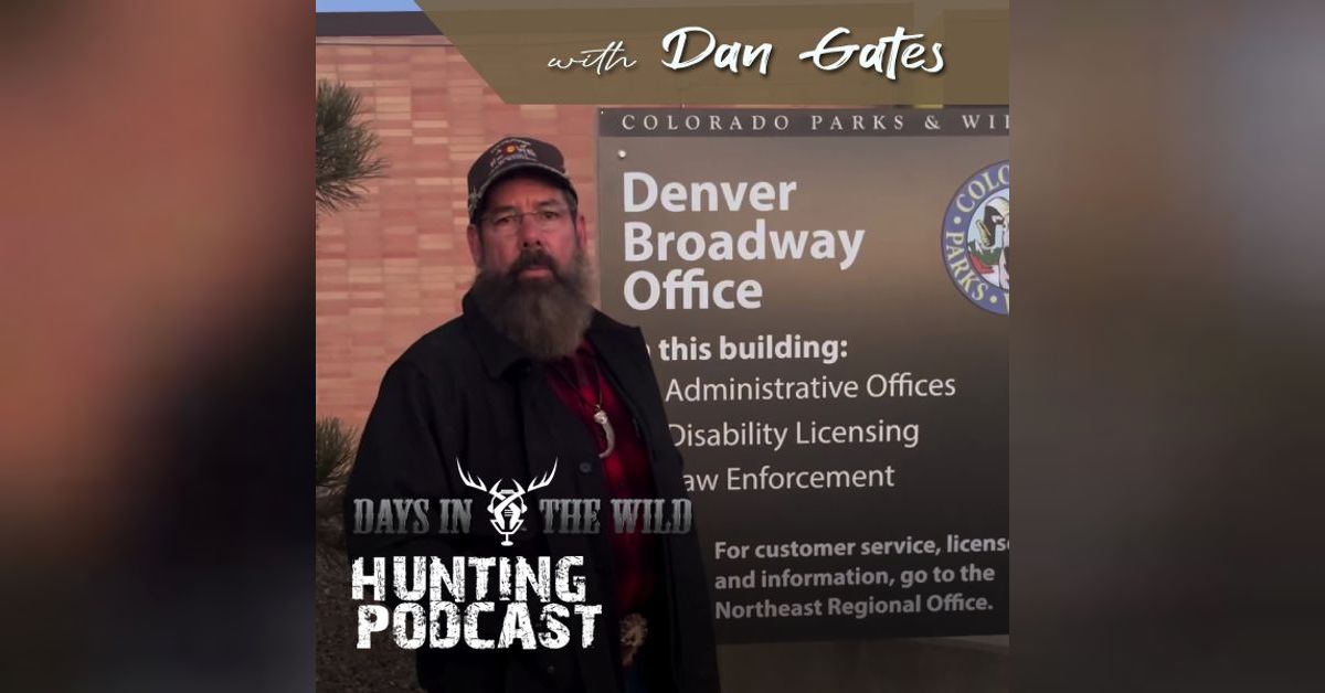 Why Hunting Activism Matters with Dan Gates | Days In The Wild - Big ...