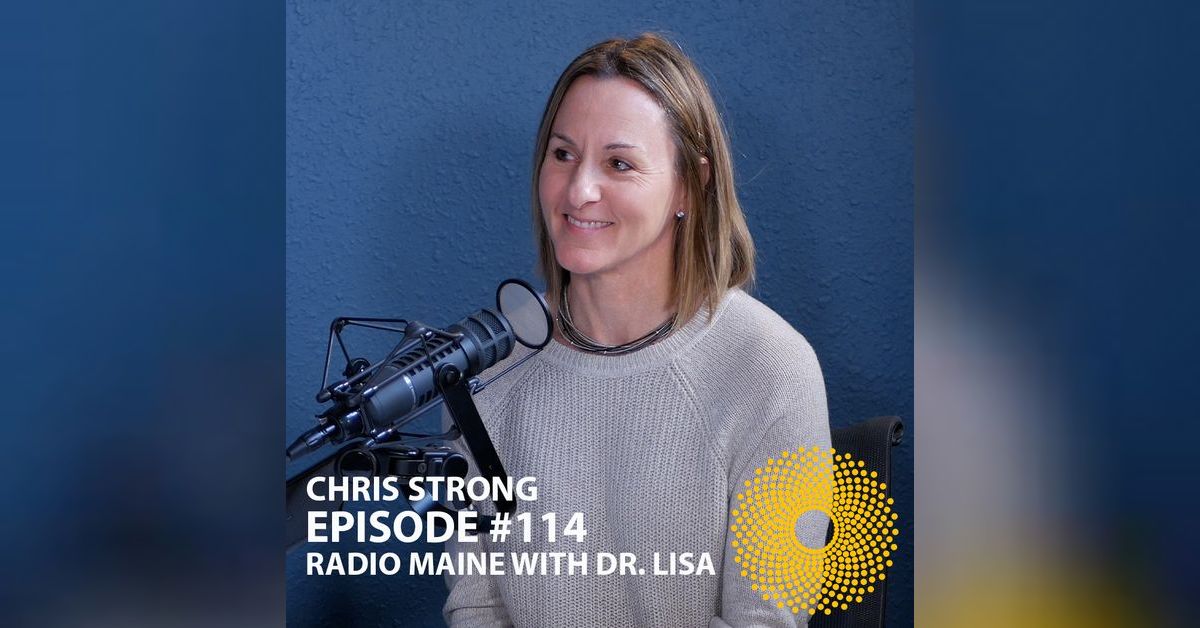 Setting the Pace: Chris Strong | Radio Maine with Dr. Lisa Belisle