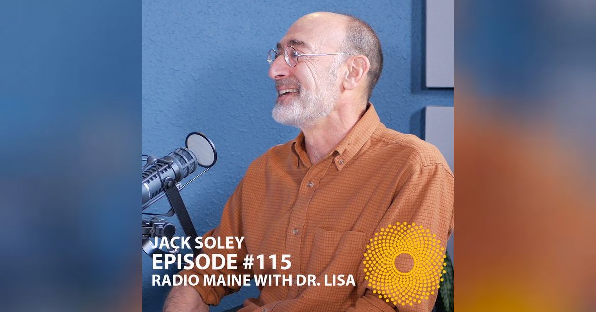 Defying Labels: Jack Soley | Radio Maine with Dr. Lisa Belisle