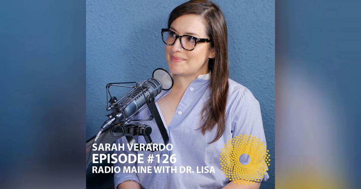 Living with Art: Sarah Verardo | Radio Maine with Dr. Lisa Belisle