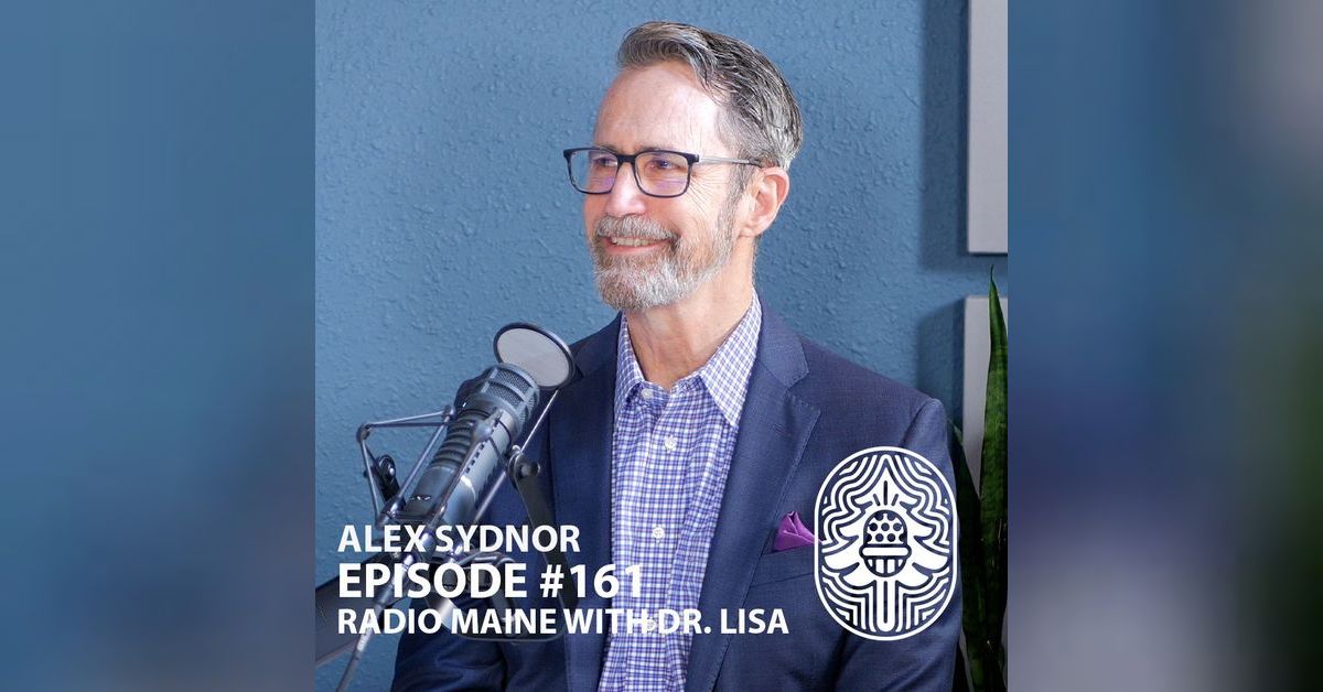 Leadership Has Evolved. Have You? Alex Sydnor | Radio Maine with Dr ...
