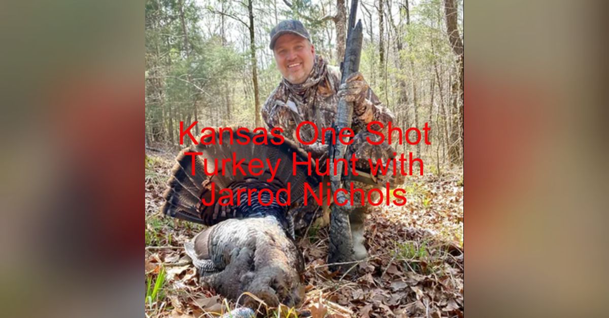 Kansas One Shot Turkey Hunt with Jarrod Nichols ep41 | Great Plains ...