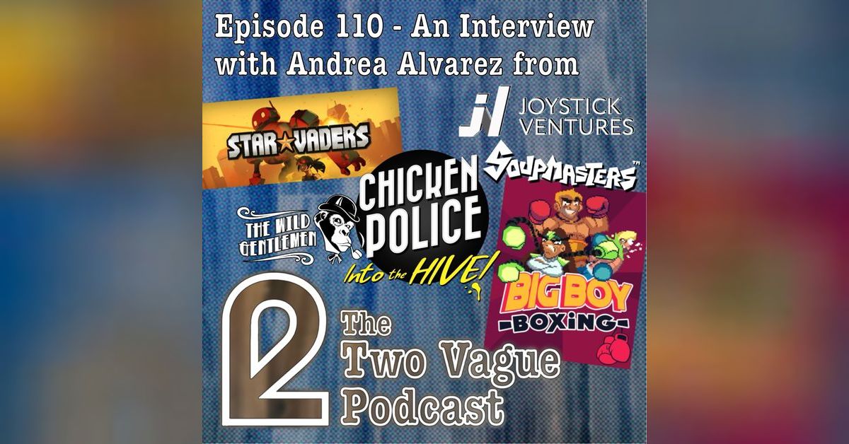 Episode 110 - An Interview with Andrea Alvarez from Joystick Ventures ...