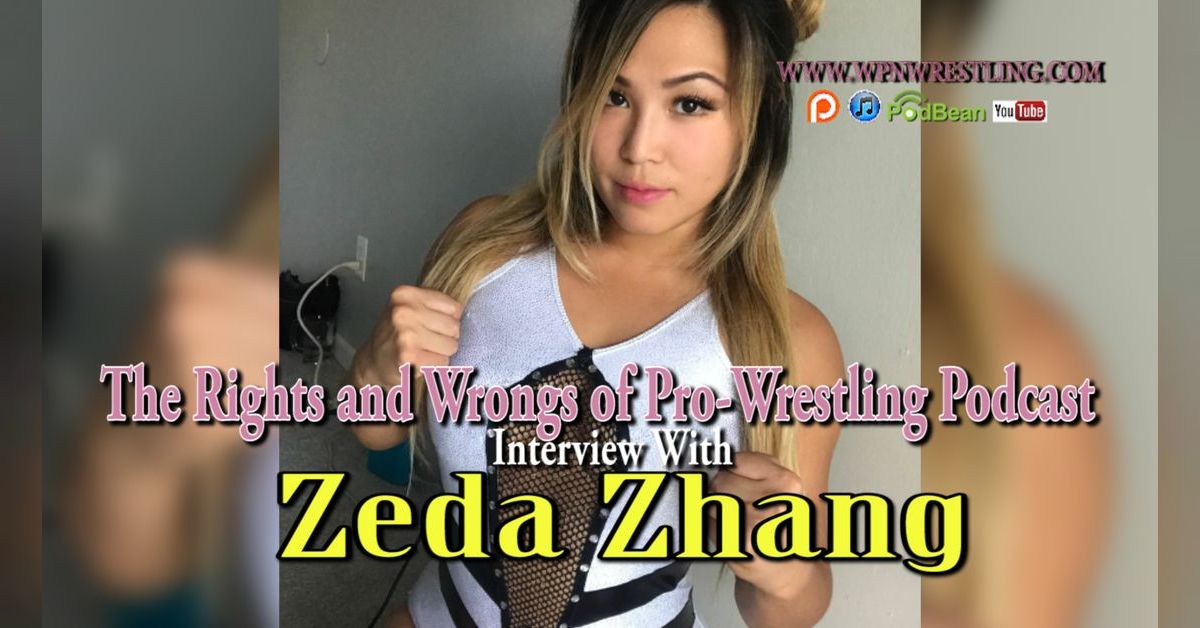 Interview with MLW wrestling star Zeda Zhang | WPN’s Rights and Wrongs ...
