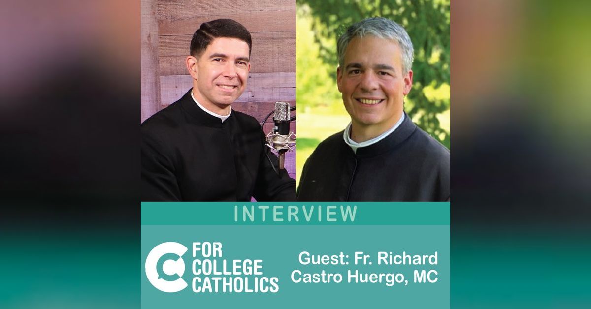 87 Interview - Vocation Story of Fr. Richard Castro, MC | For College ...
