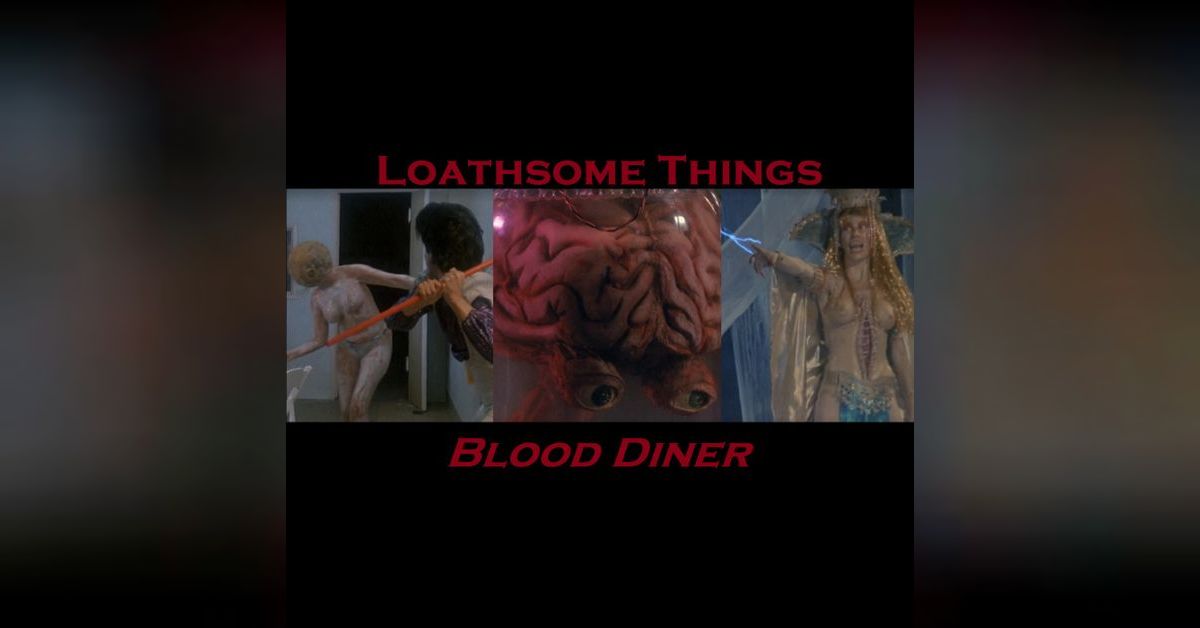 37. Jackie Kong’s Blood Diner (1987) | Loathsome Things: A Horror Movie ...