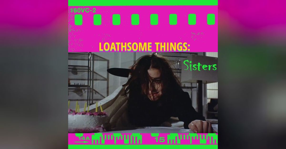94. Brian De Palma's Sisters (1972) | Loathsome Things: A Horror Movie ...
