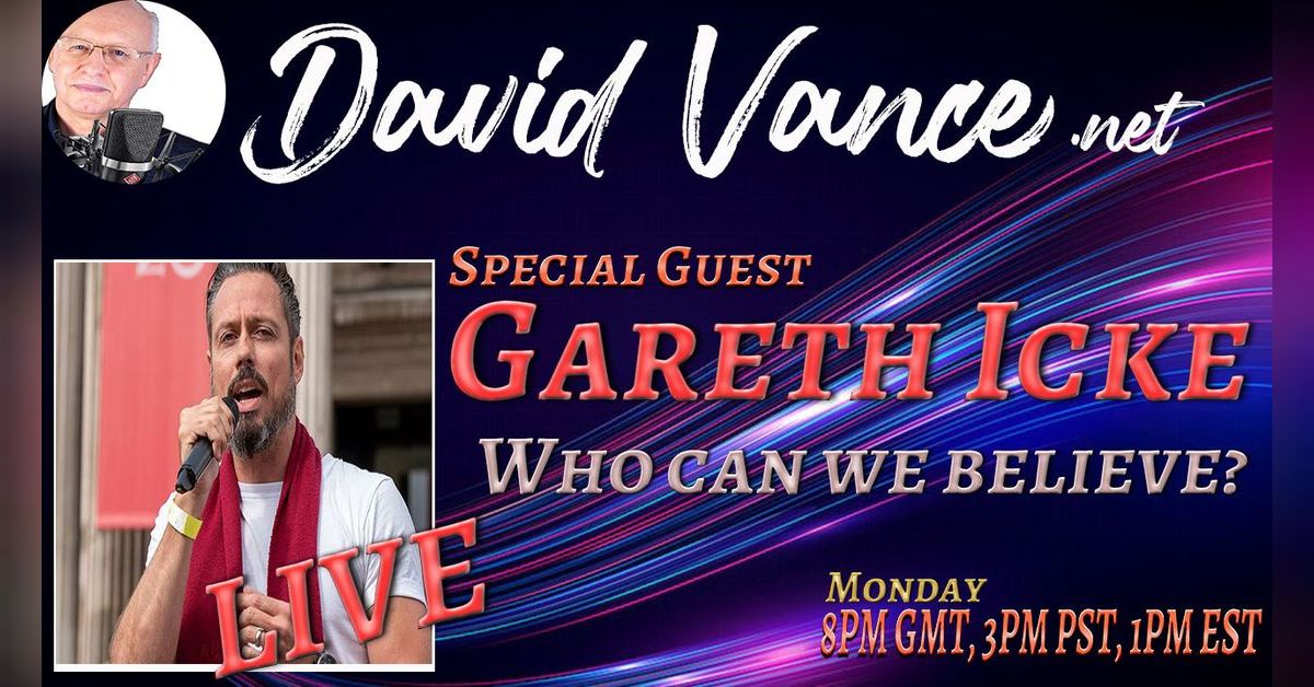 Monday live with Gareth Icke | David Vance Podcast