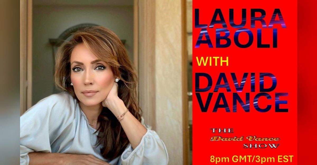 The David Vance Show featuring Laura Aboli | David Vance Podcast