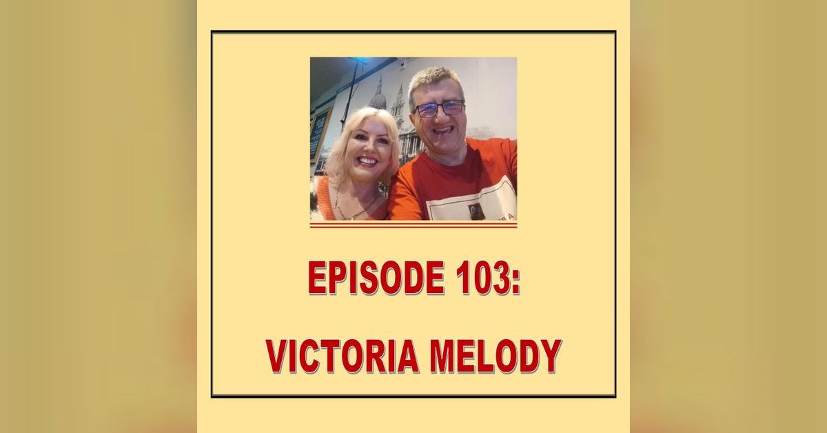 EPISODE 103. VICTORIA MELODY | A RICH COMIC LIFE PODCAST
