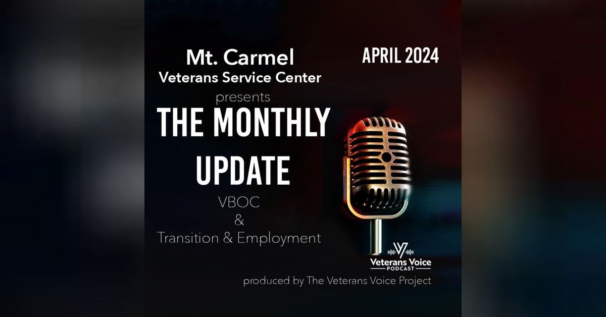 Departmental Updates from Mt. Carmel VSC! | The Veterans Voice