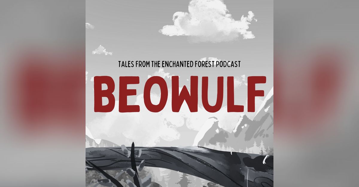 Beowulf and his Monsters | Tales From The Enchanted Forest