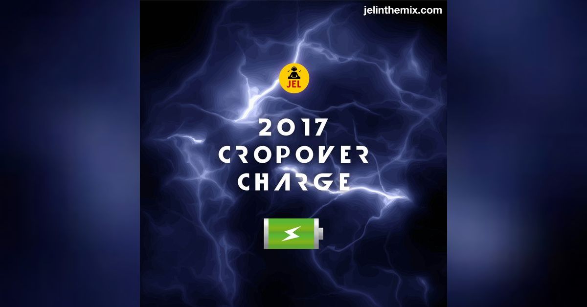2017 CROP OVER CHARGE | DJ JEL | JEL | The Soca Boss
