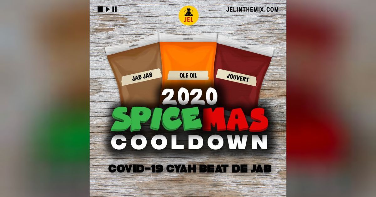 2020 SPICE MAS COOL DOWN "2020 GRENADA SOCA MIX" | JEL | The Soca Boss