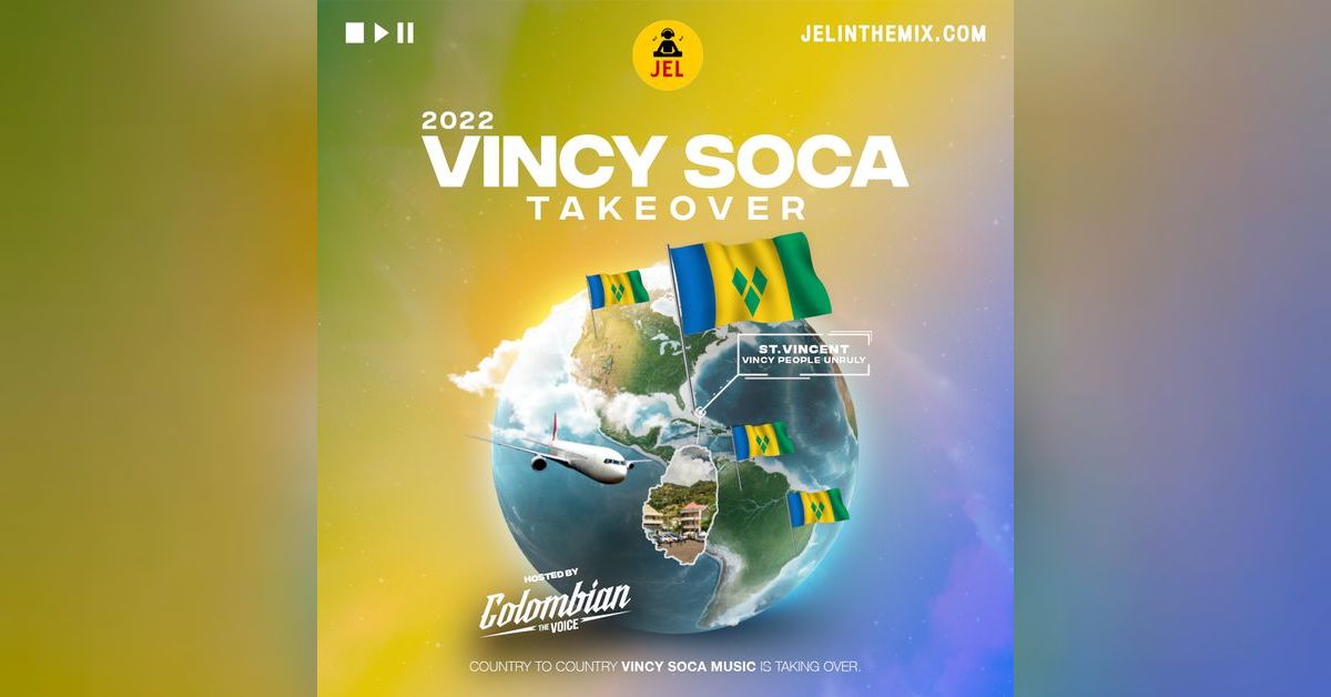 2022 VINCY SOCA TAKE OVER | JEL | The Soca Boss