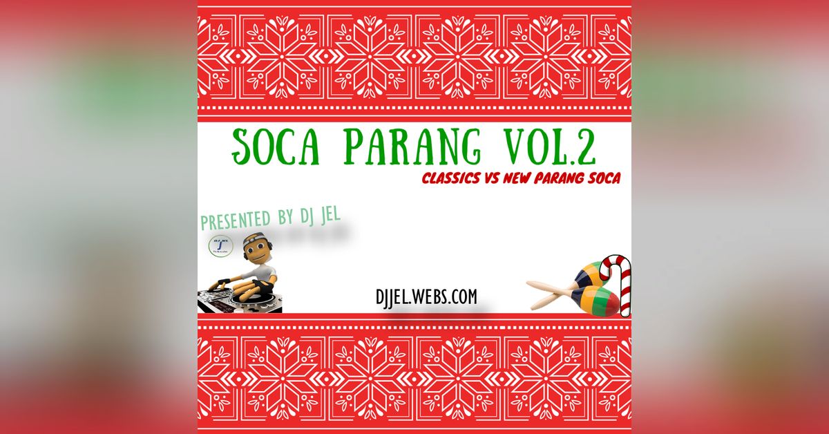 2014 SOCA PARANG MIX (NEW VS CLASSICS) | MIXED BY DJ JEL | JEL | The ...