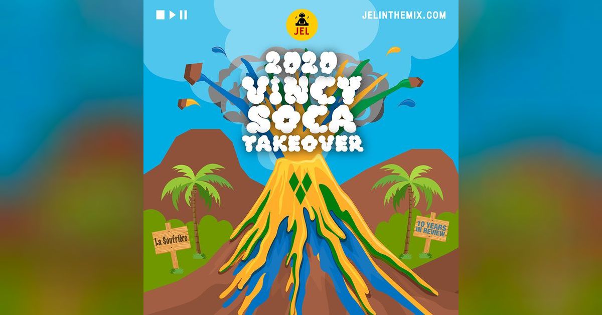 2020 VINCY SOCA TAKE OVER | 10 YEARS IN REVIEW "POWER SOCA MIX" | JEL ...