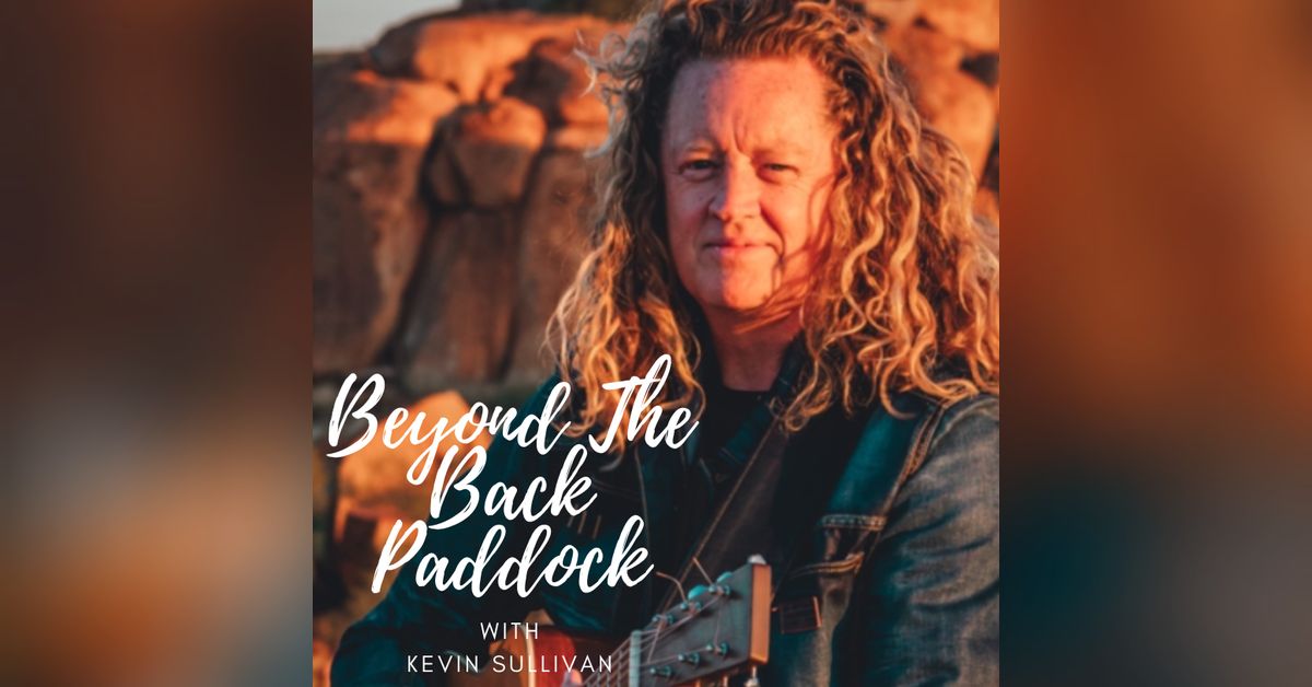 Beyond the Back Paddock with Kevin Sullivan | Beyond The Back Paddock