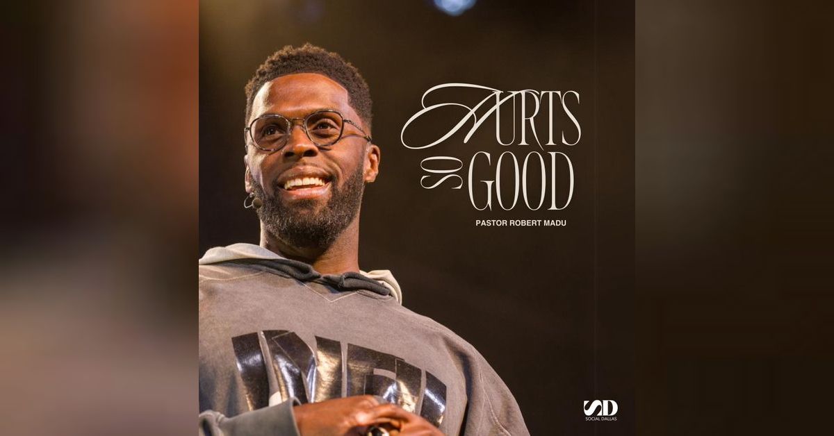 Hurts So Good I Robert Madu I Social Dallas | Social Dallas Podcast