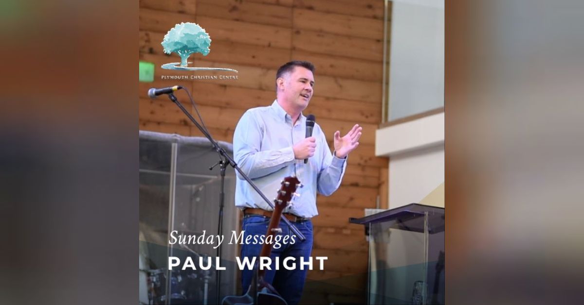 Unleashed: Acts 5:15-25 (12/1/25pm - Paul Wright) | Plymouth Christian ...