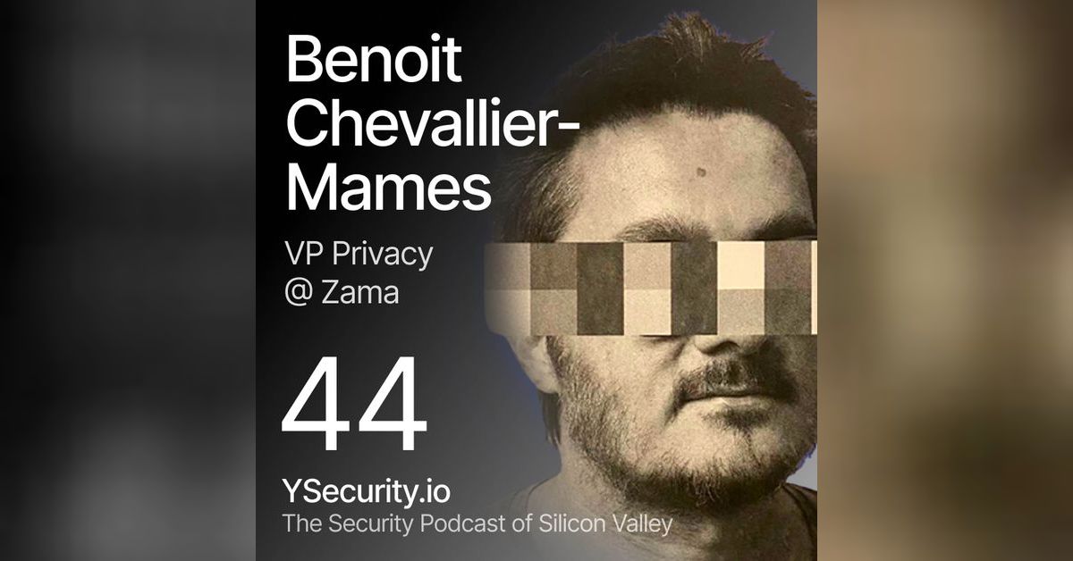 Benoit Chevallier-Mames, VP Privacy Preserving Cloud and ML at Zama ...