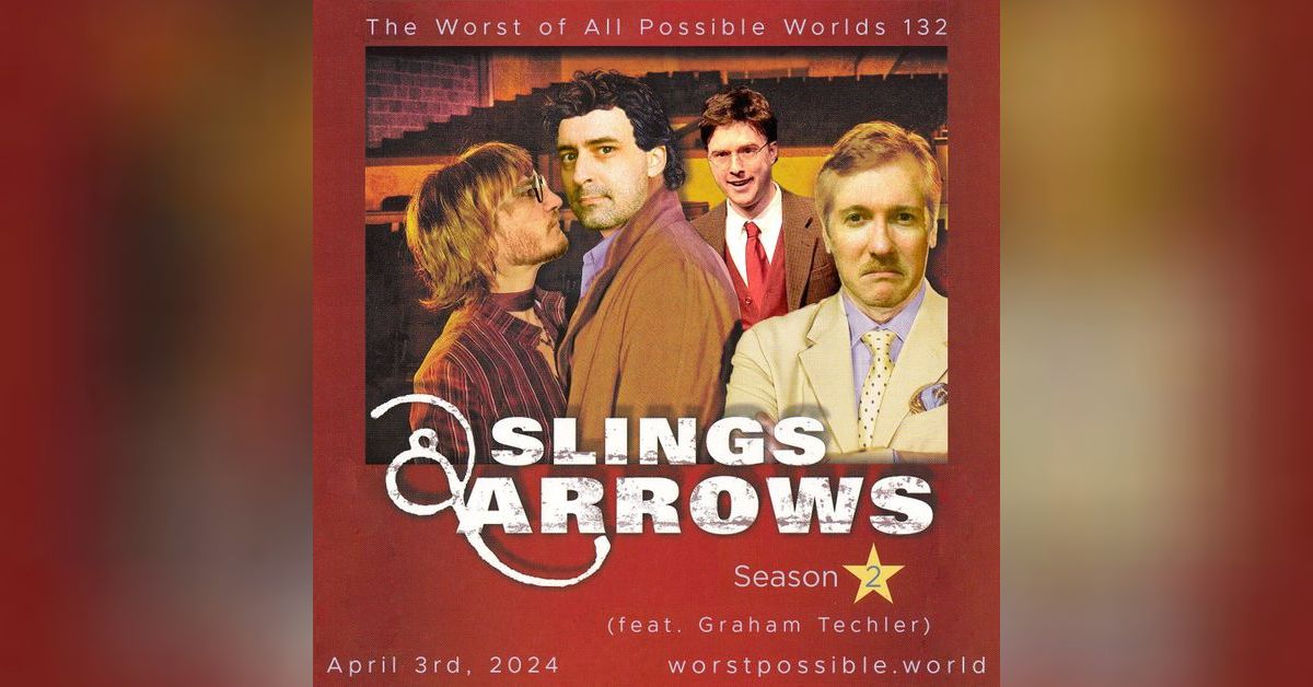 132 - Macbeth in Canada: Slings and Arrows, Season Two [feat. Graham ...