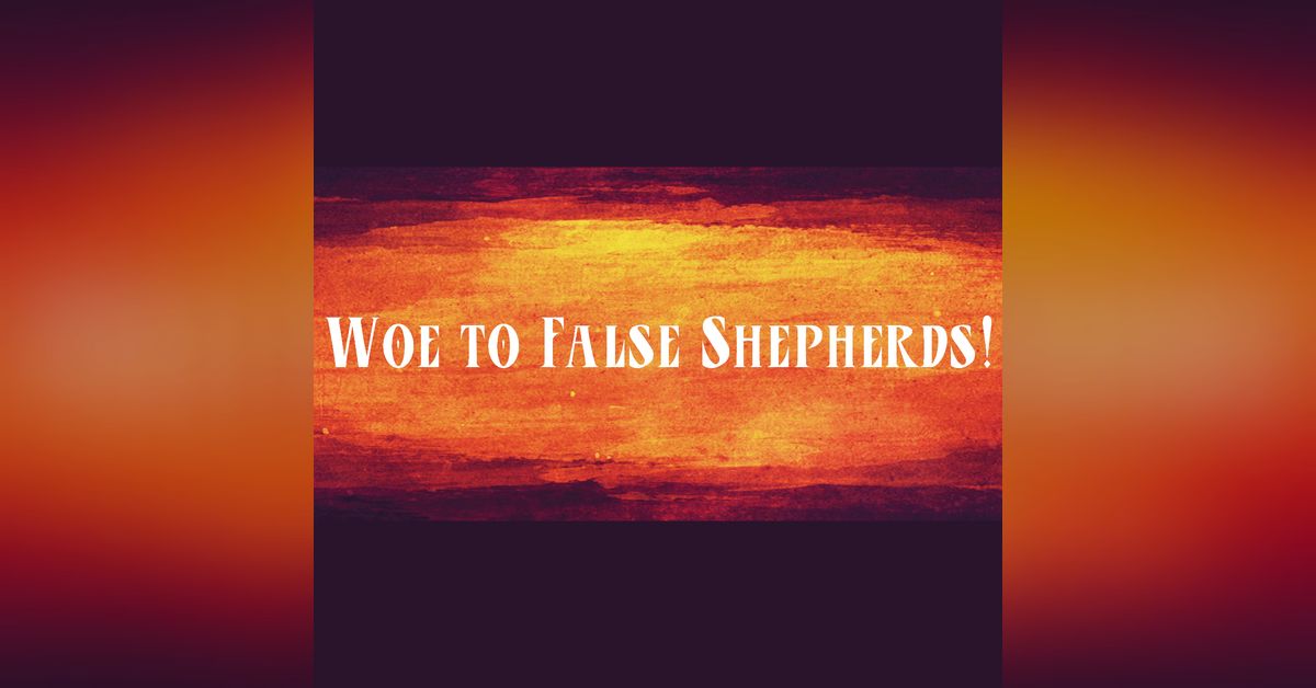 Woe to False Shepherds! | Grace Fellowship Church