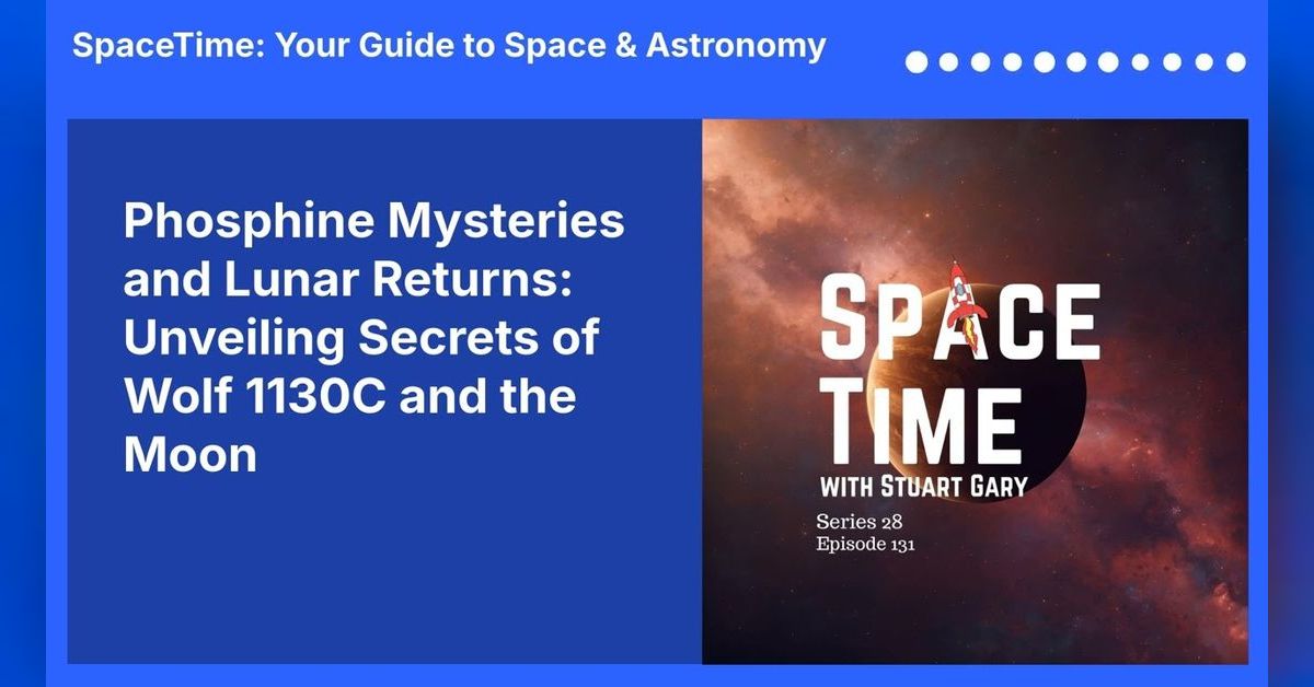 Space News Today Podcast - Phosphine Mysteries and Lunar Returns ...