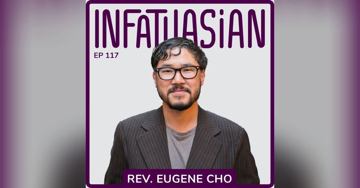 Ep 117 Reverend Eugene Cho - Founder of One Day's Wages and President and CEO of Bread For the ...
