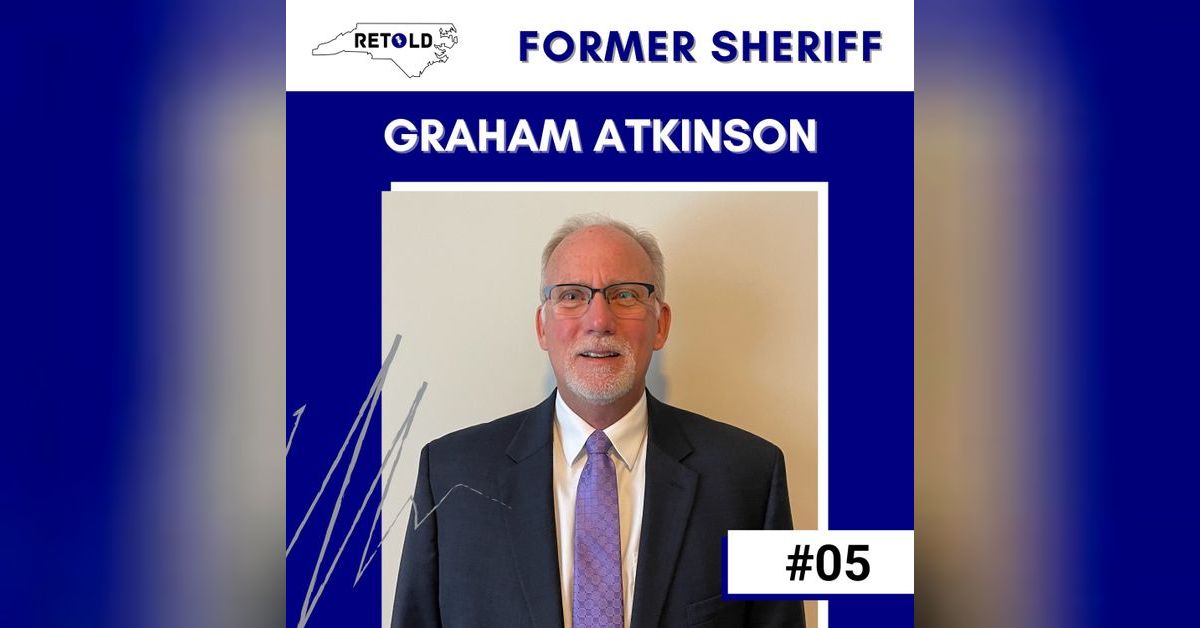 NC Retold - Episode 5 - Graham Atkinson | NC Retold