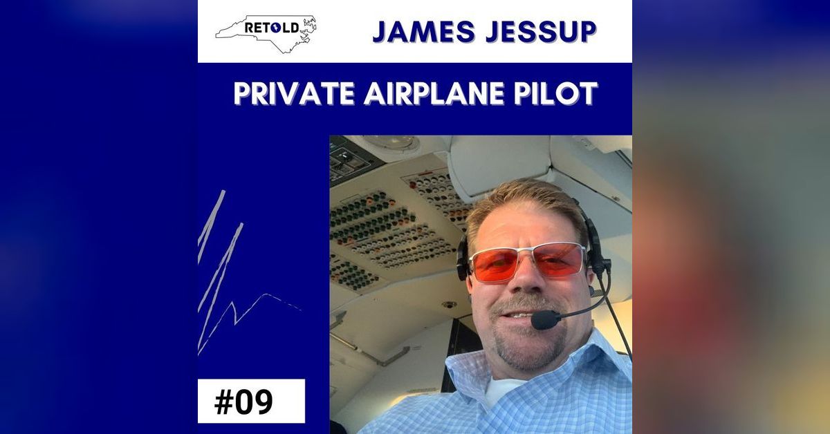 NC Retold - Episode 9 - James Jessup | NC Retold