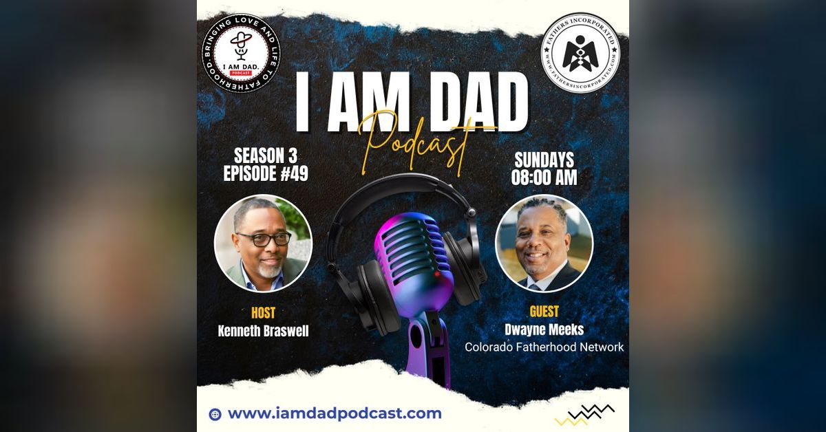 Empowering Fathers: Dwayne Meeks on Transforming Communities Through ...