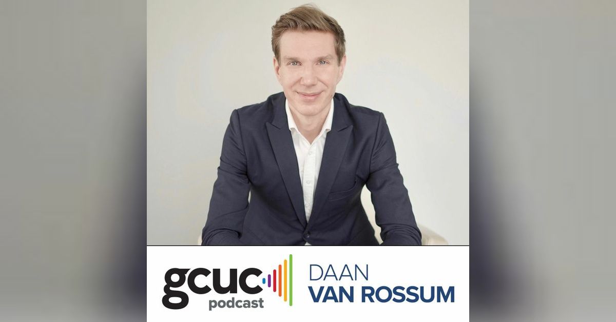 Daan van Rossum – Chief Experience Officer at Dreamplex | GCUC Podcast ...