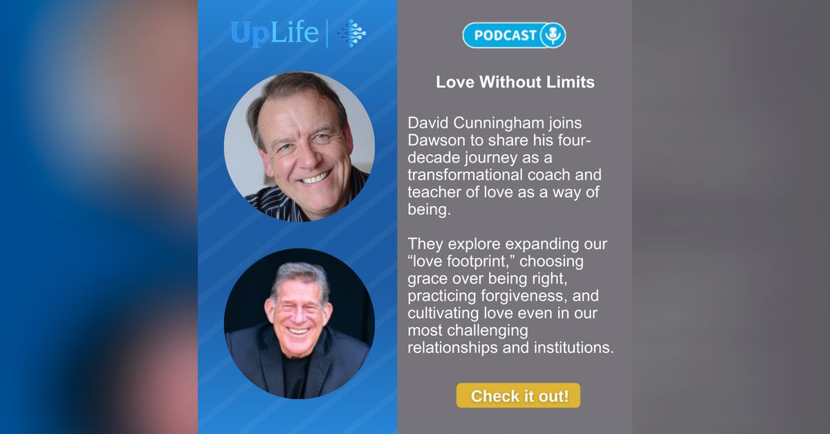 Love Without Limits: David Cunningham and Dawson Church in Conversation ...
