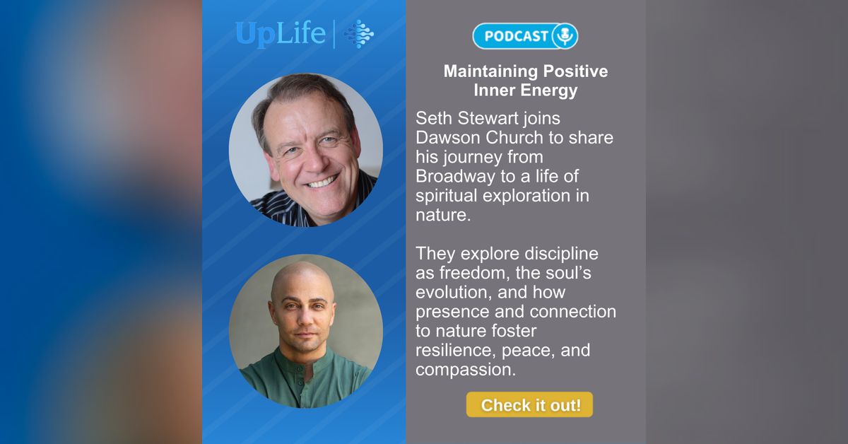 Maintaining Positive Inner Energy: Seth Steward and Dawson Church in ...