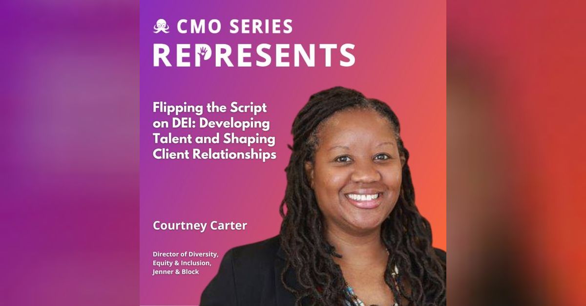 RE-RELEASE: Flipping the Script on DEI: Courtney Carter of Jenner & Block on Developing Talent ...