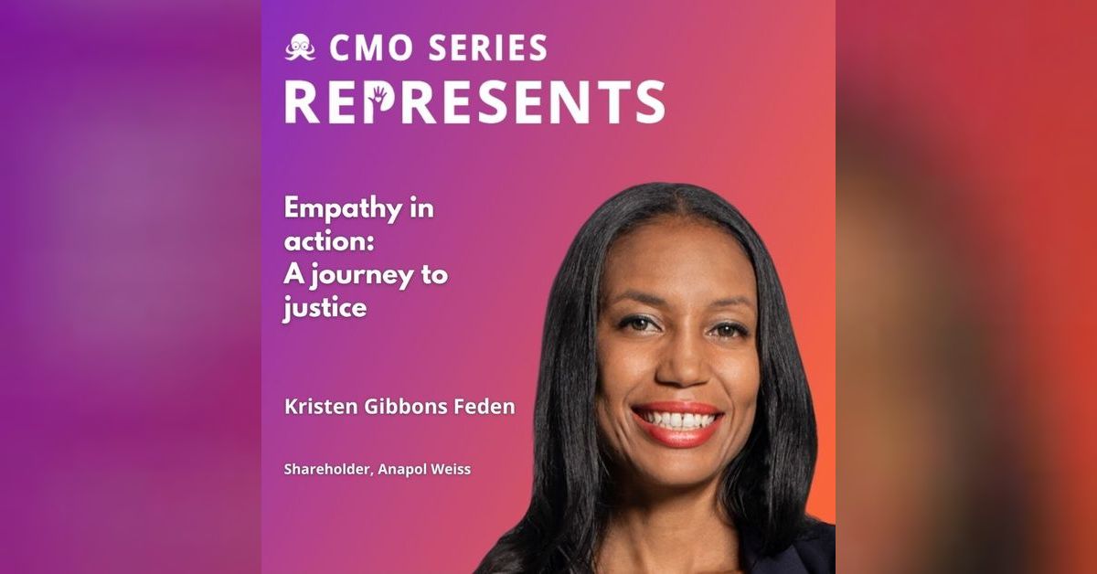 CMO Series REPRESENTS - Empathy in Action: Kristen Gibbons Feden’s ...