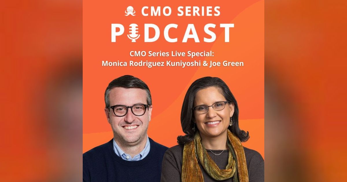 CMO Series Live Special: Joe Green & Monica Rodriguez Kuniyoshi on Integrating Generative AI ...