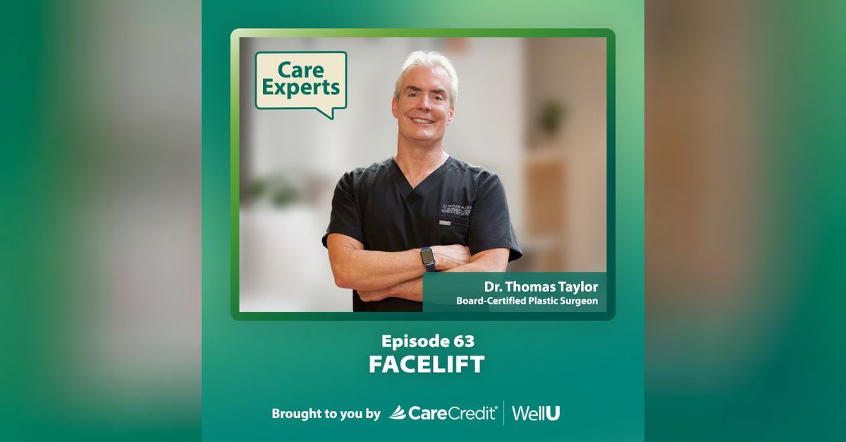 Facelifts - Dr. Thomas Taylor | Care Experts with CareCredit