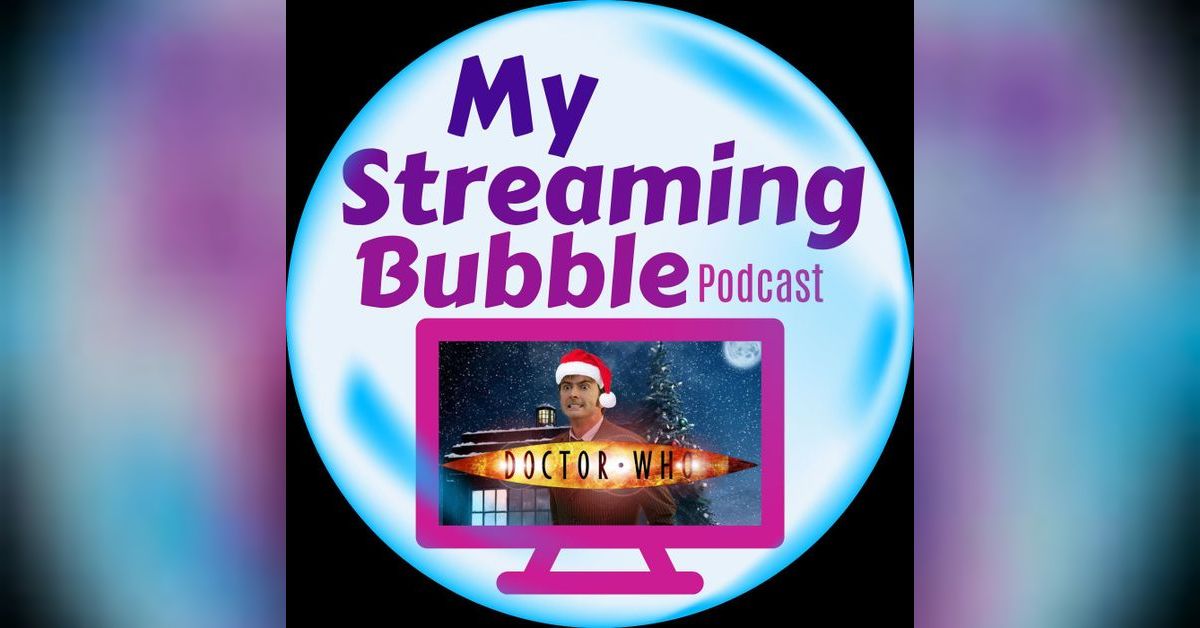 My Streaming Bubble Podcast - Mini Bubble: Doctor Who Christmas ...