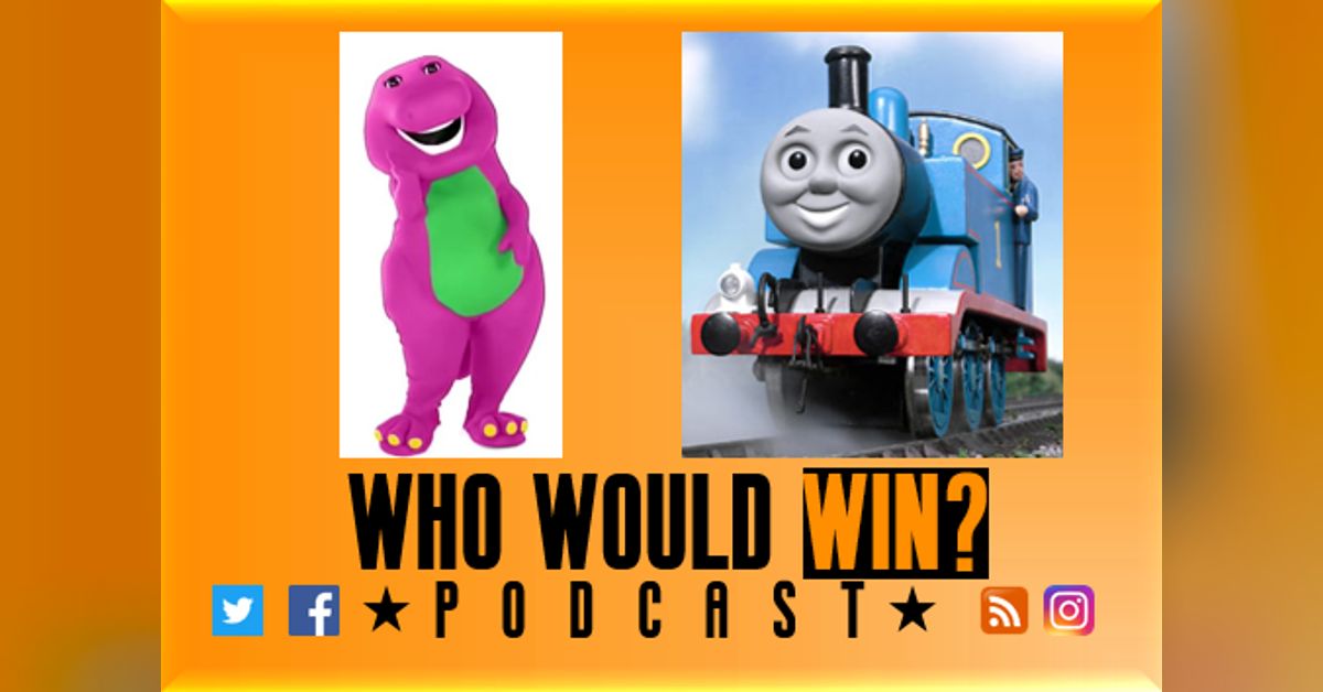 Barney vs. Thomas the Tank Engine | Who Would Win? Cast