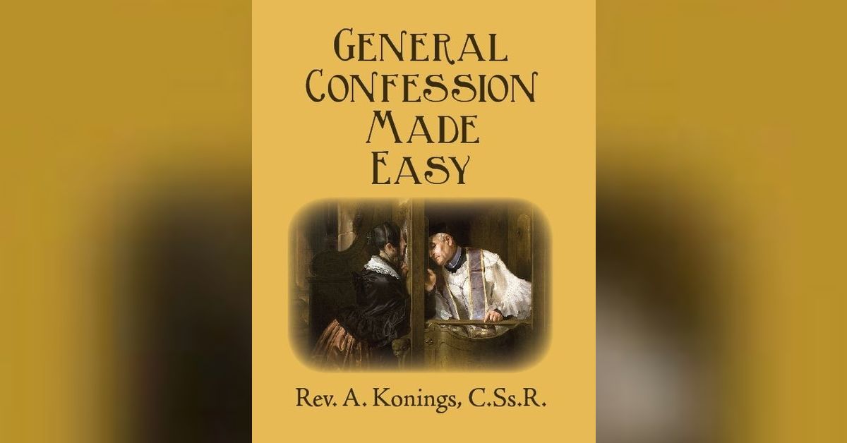 General Confession made Easy by Fr. A. Konings, CSsR | Defeat Modernism
