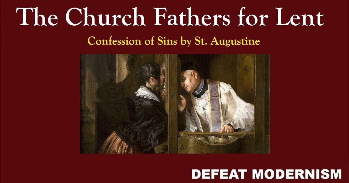 Fourth Friday in Lent: Confession of Sins by St. Augustine | Defeat ...