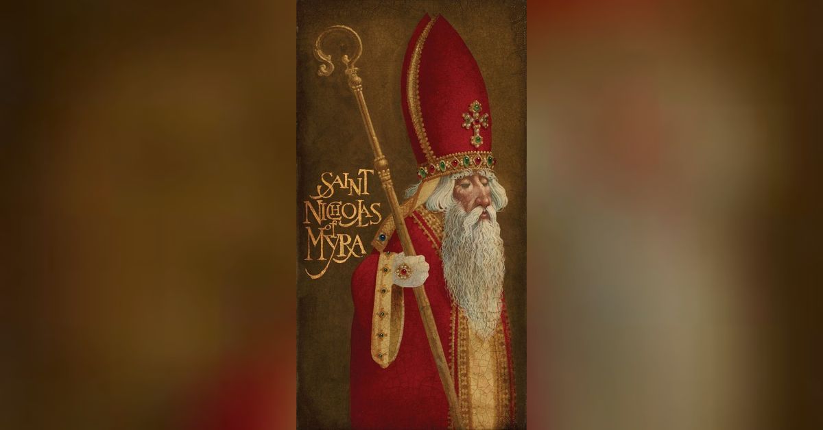 The Christmas Storyteller: St. Nicholas of Myra (Feast Day Dec 6th ...