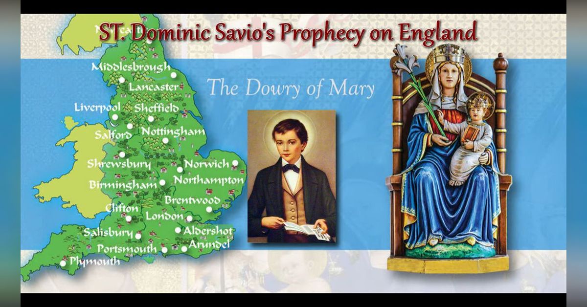 The Catholic Storyteller: St. Dominic Savio’s Prophecy on England ...