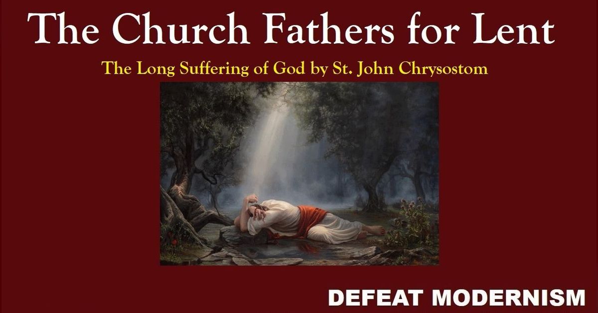 Fifth Saturday in Lent: The Long Suffering of God by St. John ...