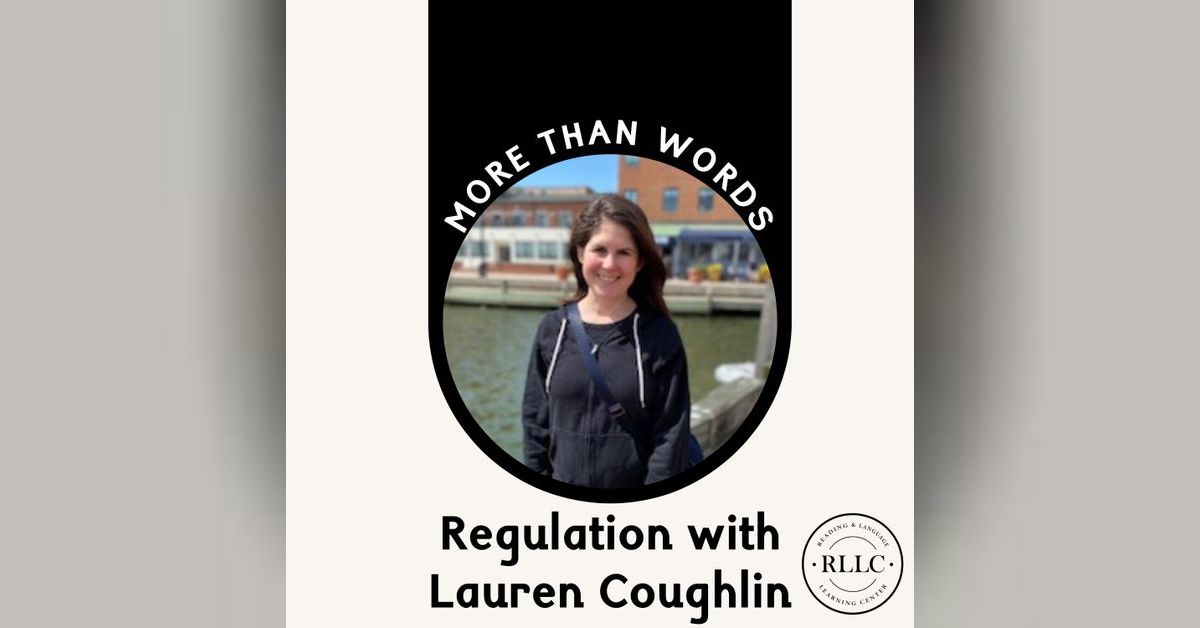 Regulation with Lauren Coughlin | More Than Words: Treating the Whole Child