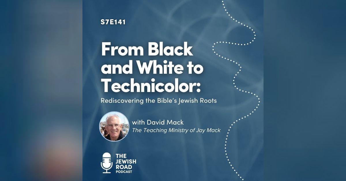 From Black and White to Technicolor: Rediscovering the Bible's Jewish ...